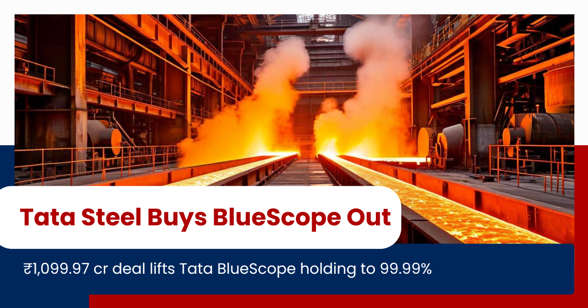 Tata Steel buys out BlueScope stake in Tata BlueScope Steel for ₹1,099. ...